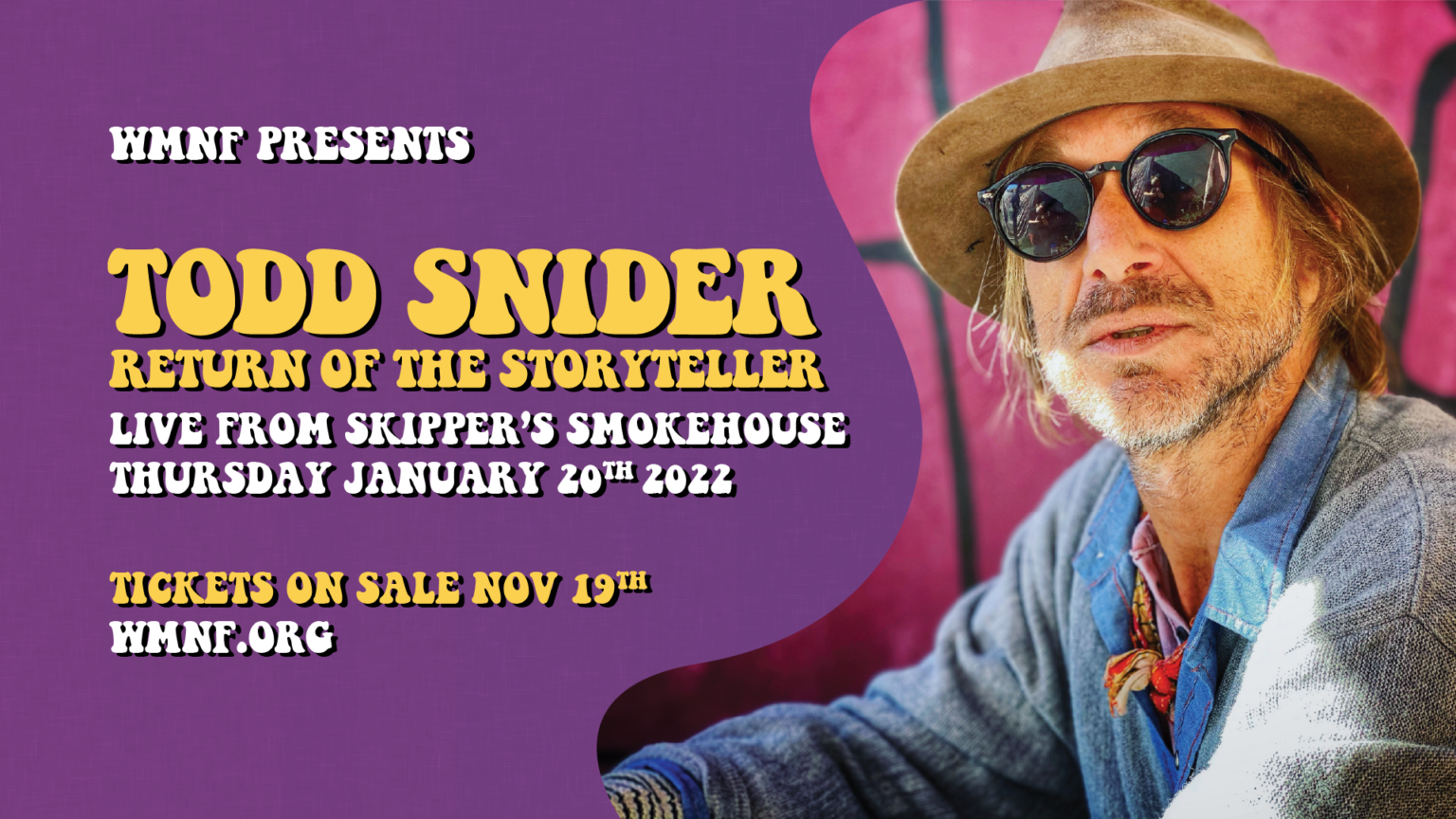 WMNF | WMNF Presents TODD SNIDER: The Return of the Storyteller Tour - WMNF