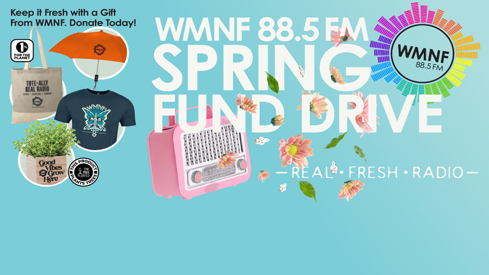 Want WMNF Swag - WMNF 88.5 FM